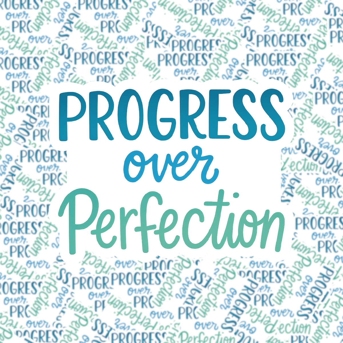 Progress Over Perfection Sticker – Fuzzy Loon Designs
