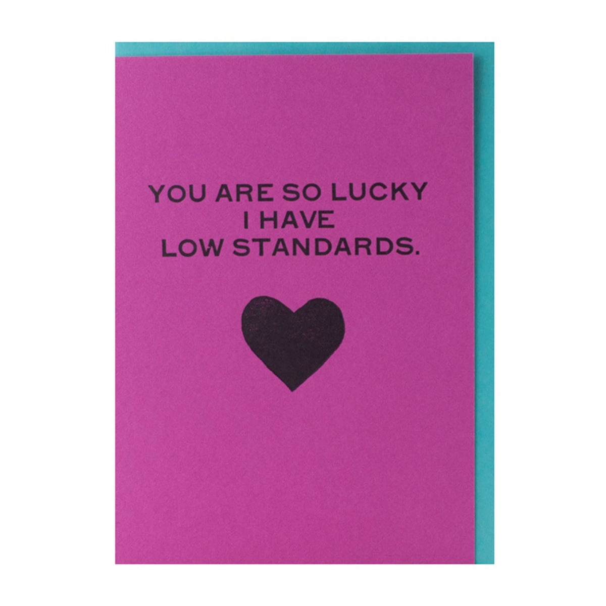 Low Standards — Salty Love Letterpress Greeting Card – Fuzzy Loon Designs