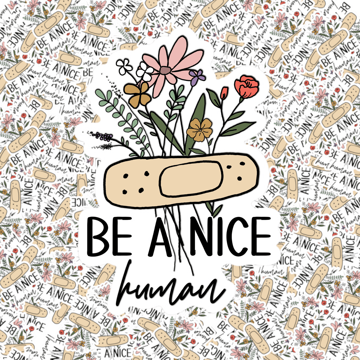 Be a Nice Human Sticker – Fuzzy Loon Designs