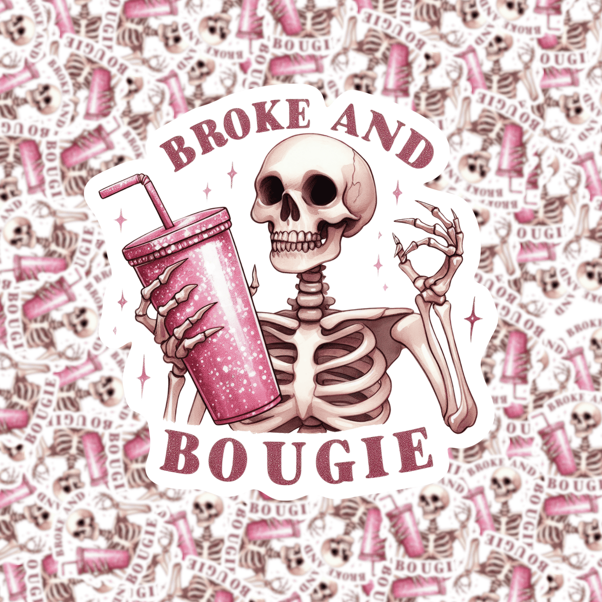 Broke and Bougie Skeleton Sticker – Fuzzy Loon Designs