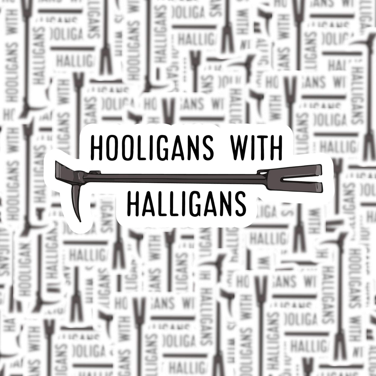 Hooligans with Halligans Sticker – Fuzzy Loon Designs