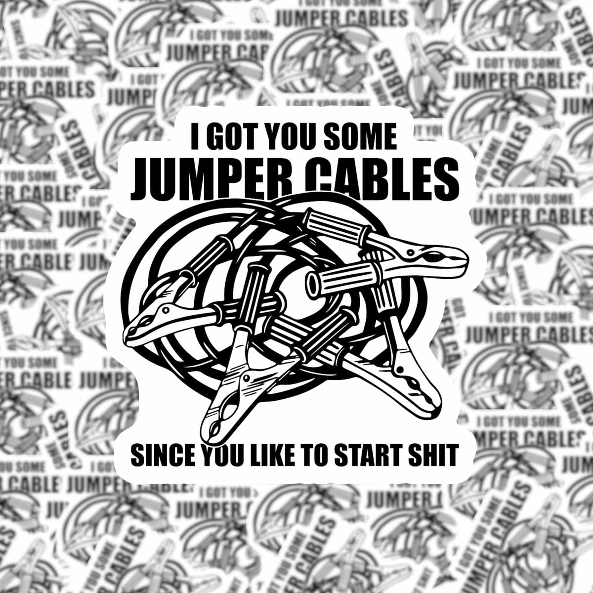I Got You Some Jumper Cables Sticker – Fuzzy Loon Designs