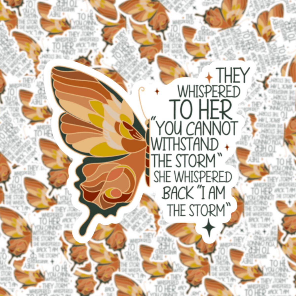 I Am the Storm Butterfly Sticker – Fuzzy Loon Designs