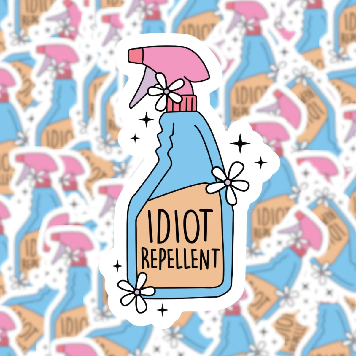 Idiot Repellant Sticker – Fuzzy Loon Designs