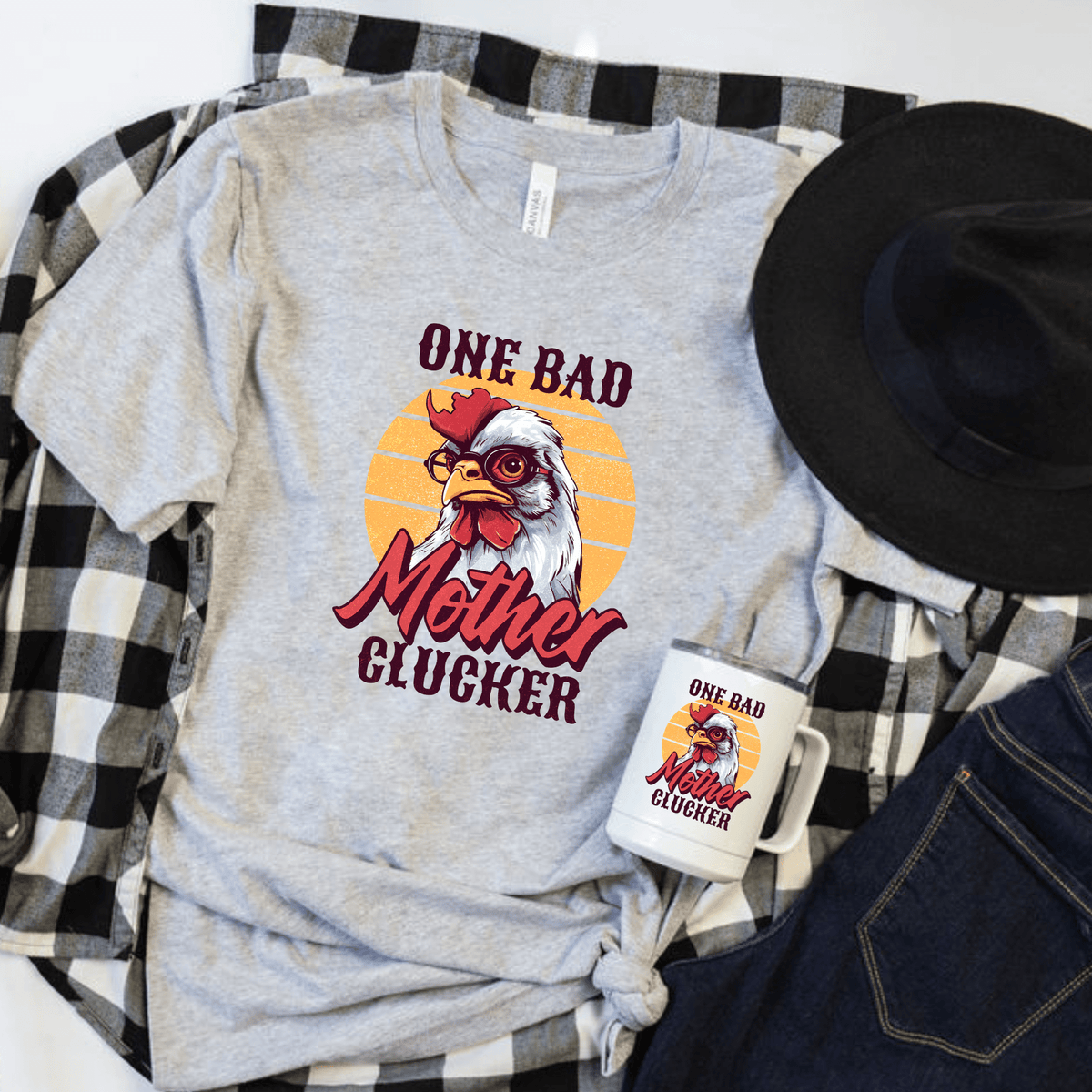 One Bad Mother Clucker T-Shirt – Fuzzy Loon Designs